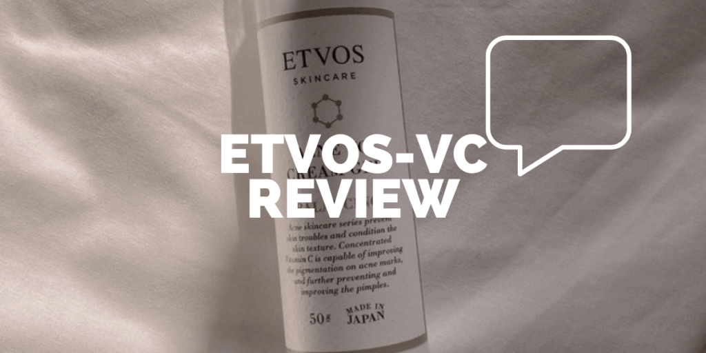 ニキビ・毛穴に効果あり？エトヴォスのビタミンC美容液アクネVCクリームジェル解析 | 脱ファンデ計画